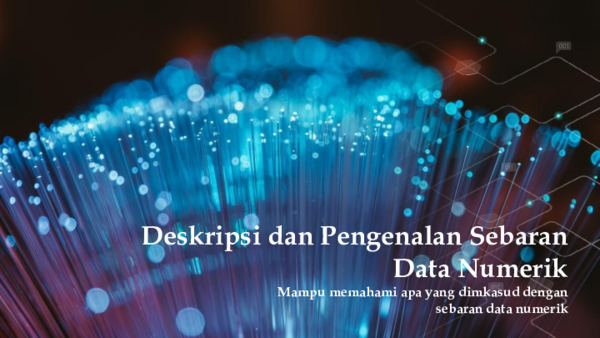(PDF) Deskripsi dan Pengenalan Sebaran Data Numerik Mampu memahami apa yang dimkasud dengan ...
