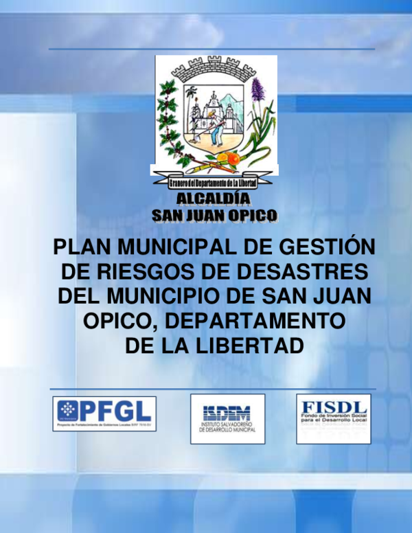 (PDF) PLAN MUNICIPAL DE GESTIÓN DE RIESGO DE DESASTRES, Municipio de San Juan Opico ...