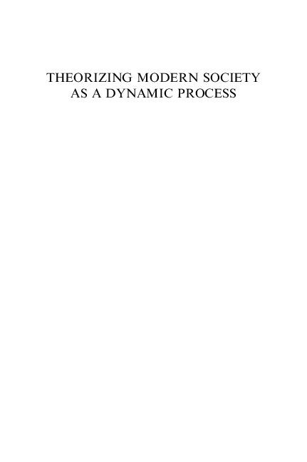 (PDF) Theorizing Modern Society as a Dynamic Process