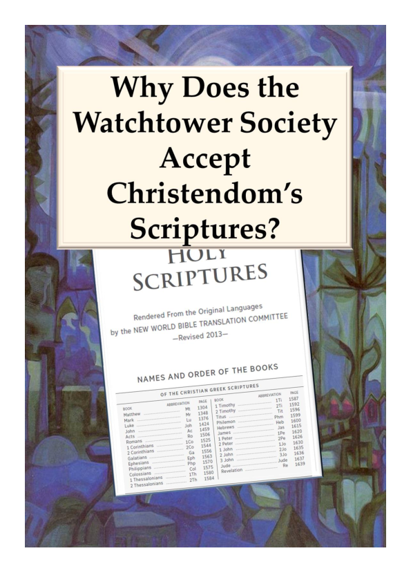 (PDF) WHY DOES THE WATCHTOWER SOCIETY ACCEPT CHRISTENDOM'S SCRIPTURES