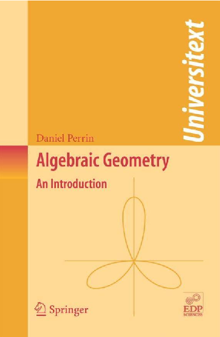 (PDF) Algebraic Geometry – An Introduction . Daniel Perrin