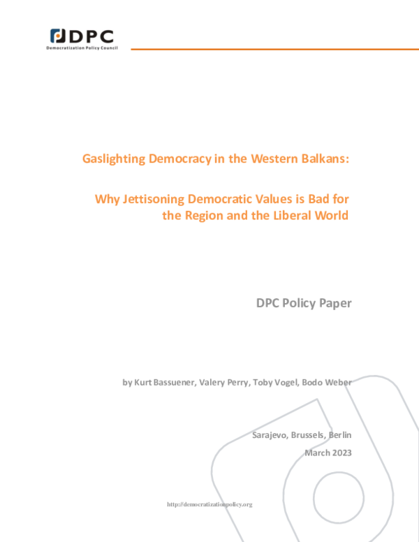 (PDF) Gaslighting Democracy in the Western Balkans: Why Jettisoning ...