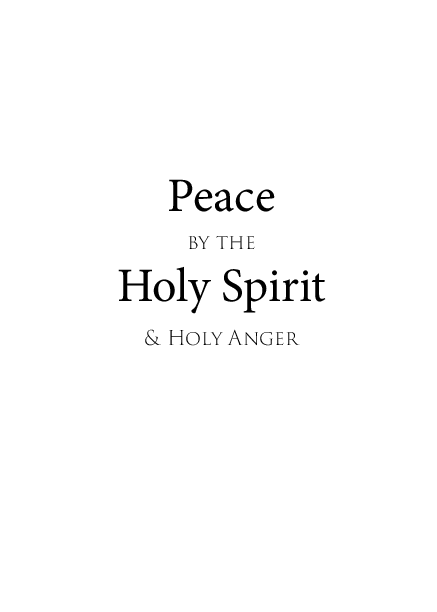 (PDF) Peace by the Spirit and Holy Anger