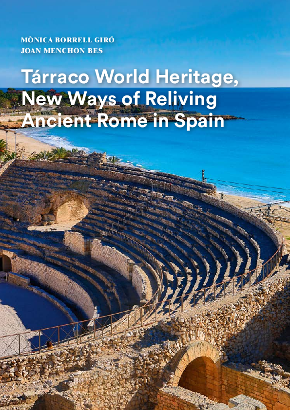 (PDF) Tárraco World Heritage, New Ways of Reliving Ancient Rome in Spain