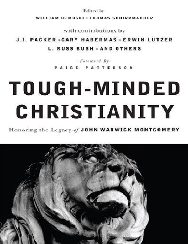 (PDF) Tough-Minded Christianity: Honoring the Legacy of John Warwick Montgomery