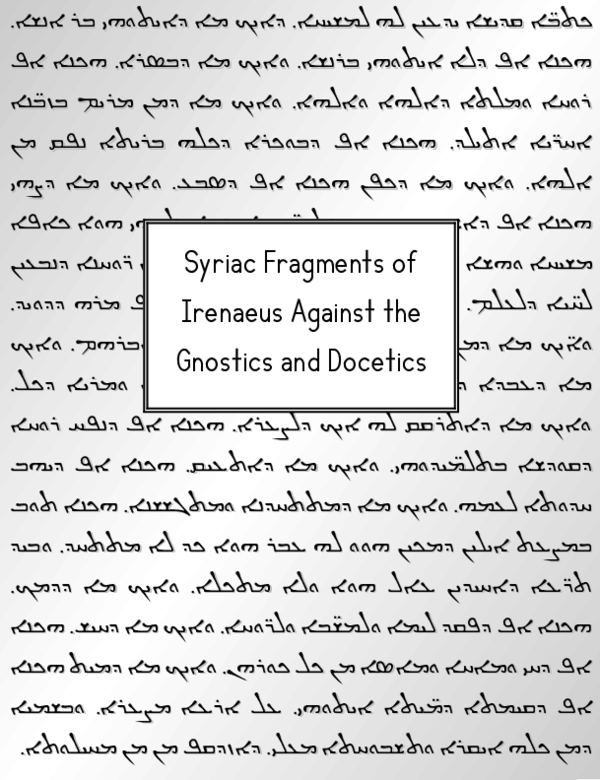 (PDF) Syriac Fragments of Irenaeus Against the Gnostics and Docetics