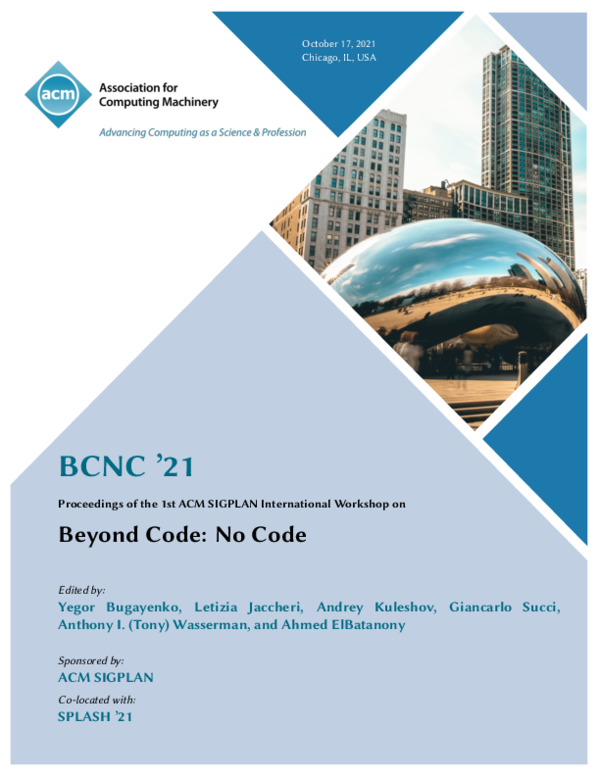 (PDF) CNC 2021: Proceedings of the 1st ACM SIGPLAN International Workshop on Beyond Code: No Code