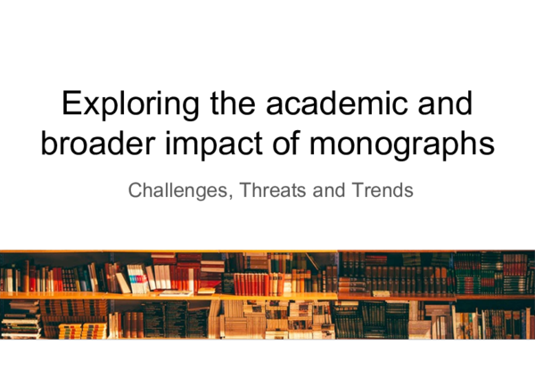 (PDF) Exploring the academic and broader impact of monographs