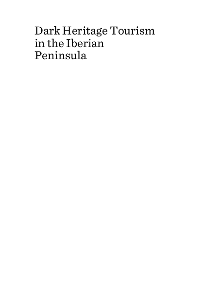 (PDF) Dark Heritage Tourism in the Iberian Peninsula. Memories of ...