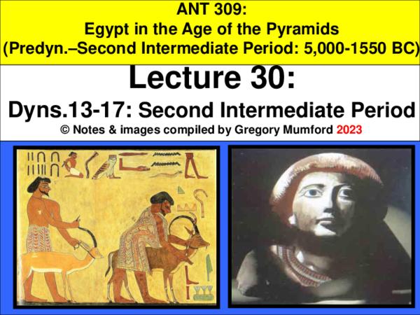(PDF) Anth.309: Ppt. lecture-30: An overview of the Second Intermediate Period, from the late ...
