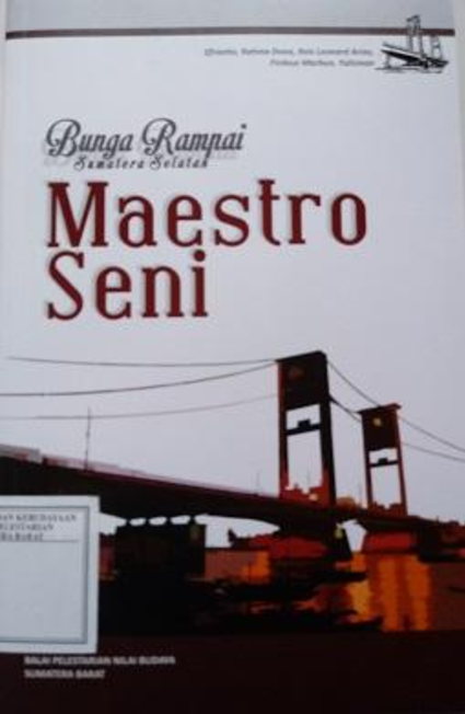(PDF) Bunga rampai Sumatera Selatan: maestro seni
