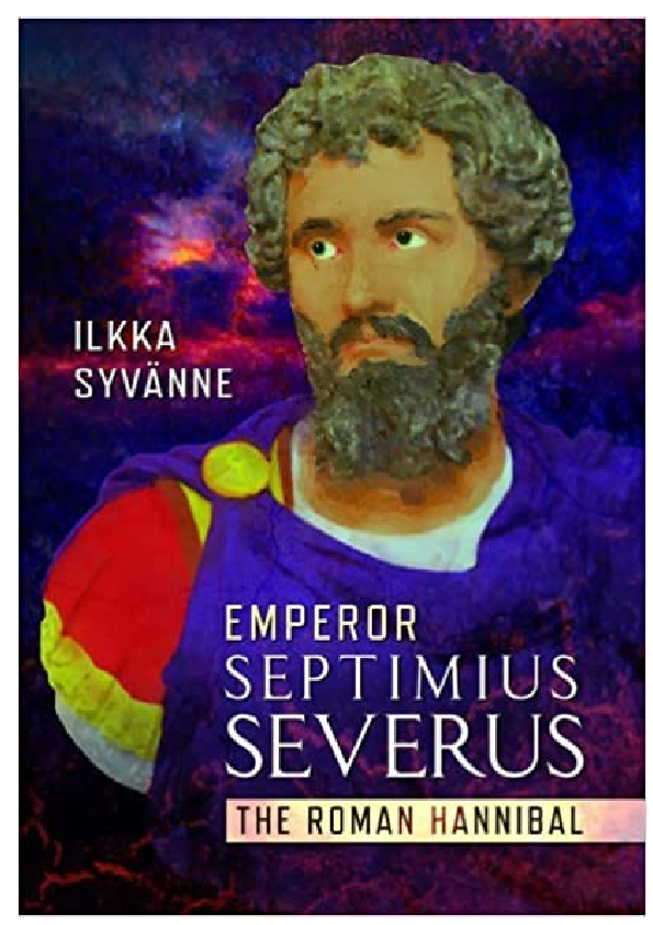 Emperor Septimius Severus. The Roman Hannibal