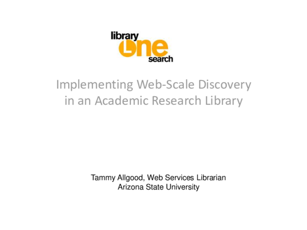 (PDF) Library One Search: Implementing Web-Scale Discovery in an Academic Research Library