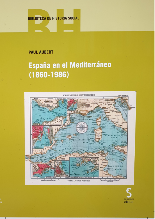 (PDF) España en el Mediterráneo (1860-1986), Madrid, ed. Cinca, 2023 ...