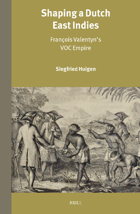 (PDF) Shaping a Dutch East Indies: François Valentyn’s VOC Empire