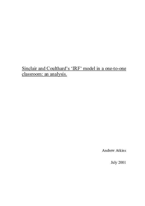 (PDF) Sinclair and Coulthard's 'IRF'model in a one-to-one classroom: an ...