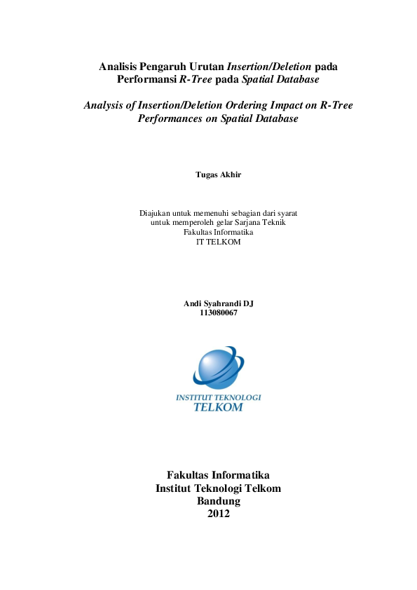 Pdf Analisis Pengaruh Urutan Insertion Deletion Pada Performansi R Tree Pada Spatial Database