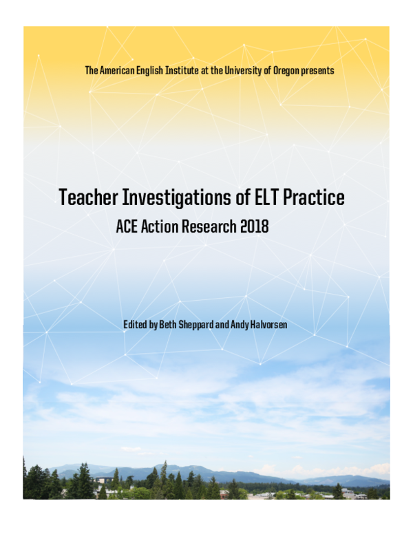 (PDF) Teacher Investigations of ELT Practice: ACE Action Research 2018
