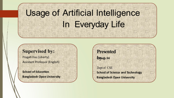 (PPT) Presentation on the Usage of Artificial Intelligence in Everyday Life