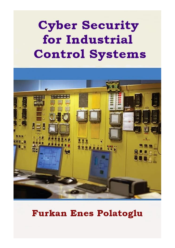 (PDF) Cyber Security for Industrial Control Systems [Turkish] - Furkan ...