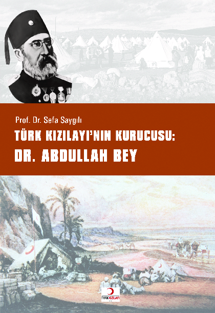 (PDF) Türk Kızılayı'nın Kurucusu Dr. Abdullah Bey
