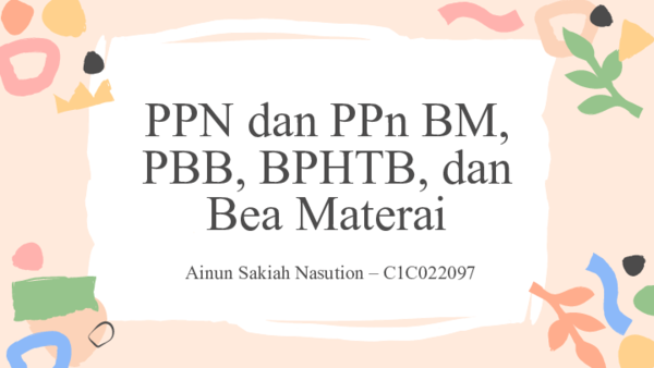 (PPT) PPN, PPn BM, PBB, BPHTB, dan Bea Materai