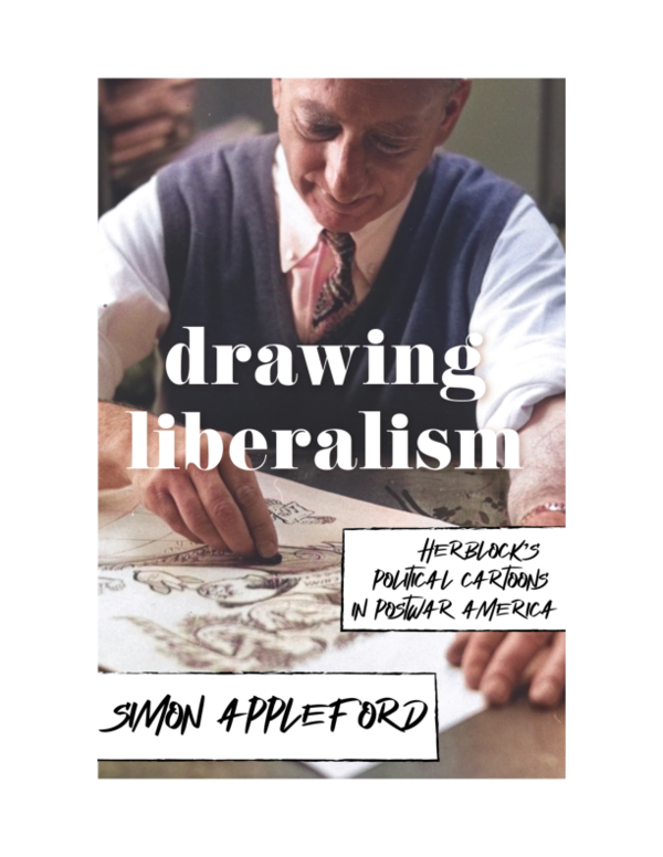 (PDF) Drawing Liberalism: Herblock's Political Cartoons in Postwar America