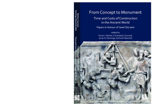 (PDF) From Concept to Monument: Time and Costs of Construction in the Ancient World. Papers in ...