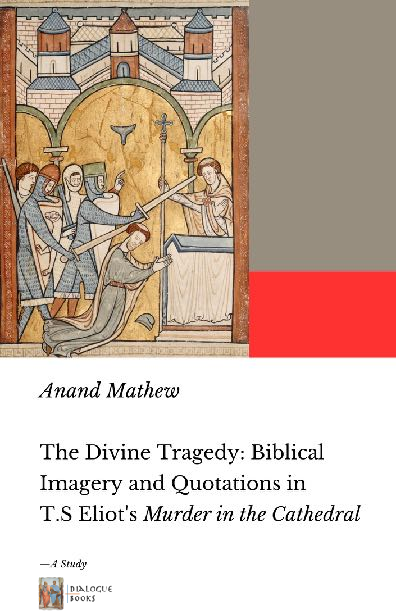 (PDF) The Divine Tragedy: Biblical Imagery and Quotations in T.S Eliot ...