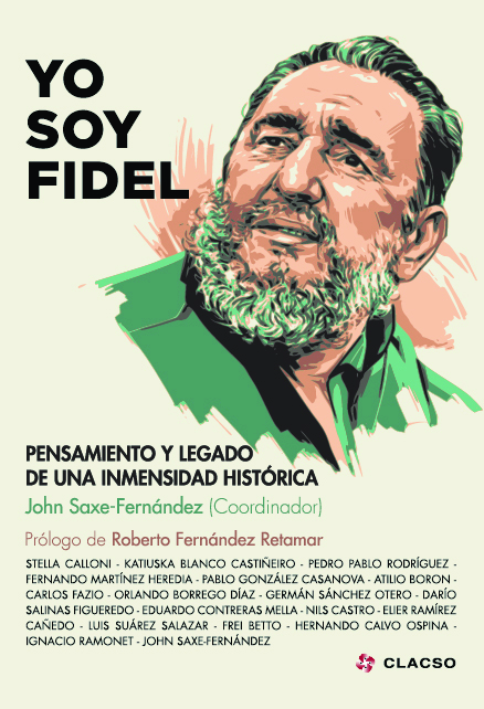 (PDF) Yo soy Fidel : pensamiento y legado de una inmensidad histórica