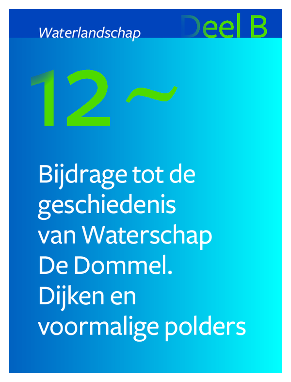 (PDF) Bijdrage tot de geschiedenis van Waterschap De Dommel. Dijken en ...