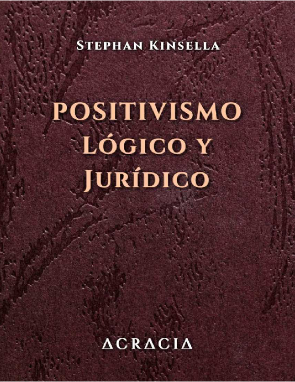 (PDF) Positivismo Lógico y Jurídico - N. Stephan Kinsella