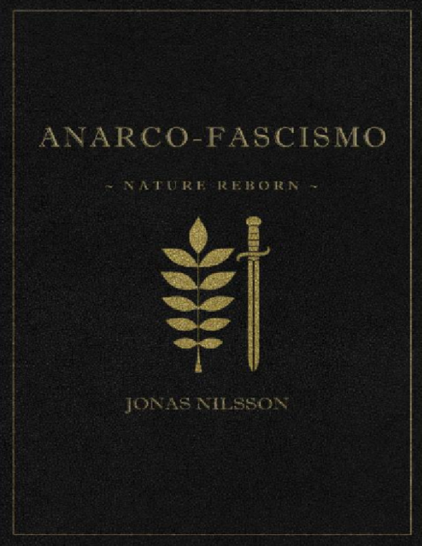 (PDF) Anarco Fascismo: El Renacimiento de la Naturaleza - Jonas Nilsson