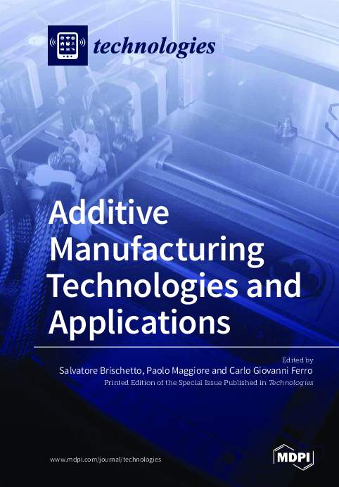 (PDF) Additive Manufacturing Technologies and Applications