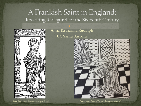 (PPT) A Frankish Saint in England: Henry Bradshaw’s Lyfe of Saynt Radegunde