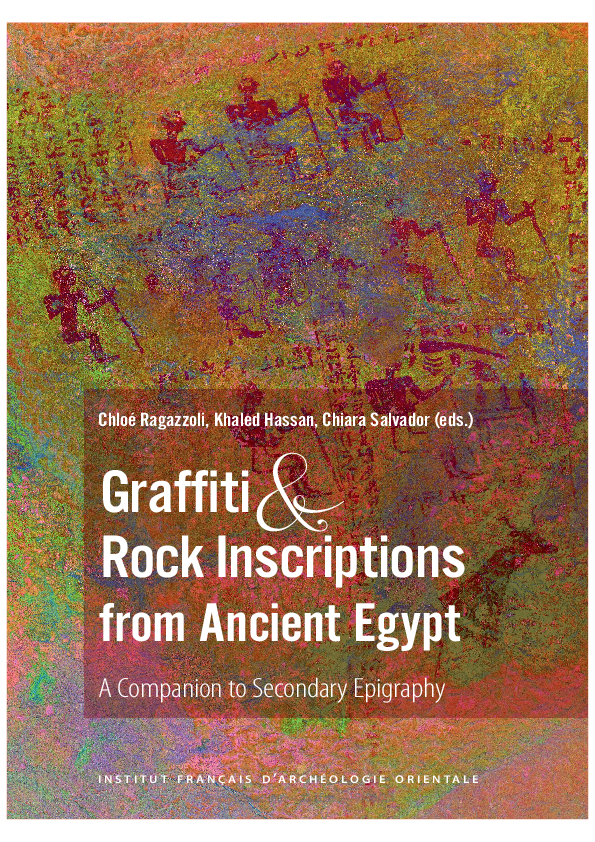 (PDF) Graffiti and Rock inscriptions from Ancient Egypt. A companion to ...