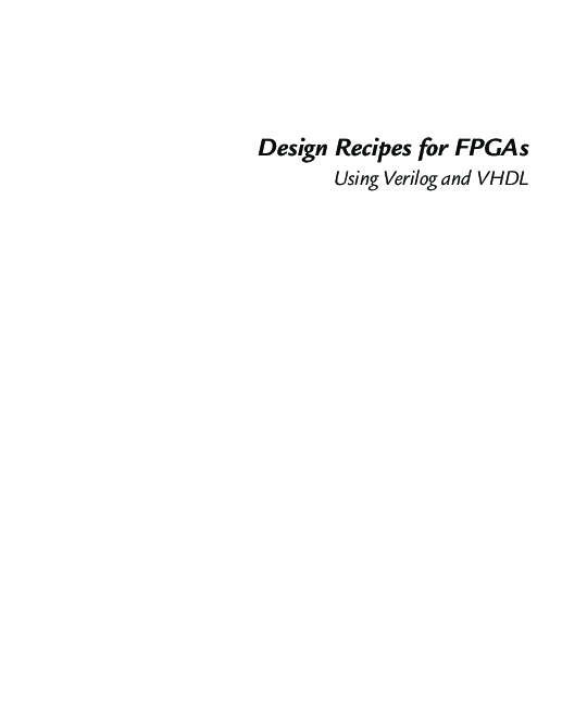 (PDF) Design Recipes for FPGAs, Second Edition Using Verilog and VHDL by Wilson, Peter Robert