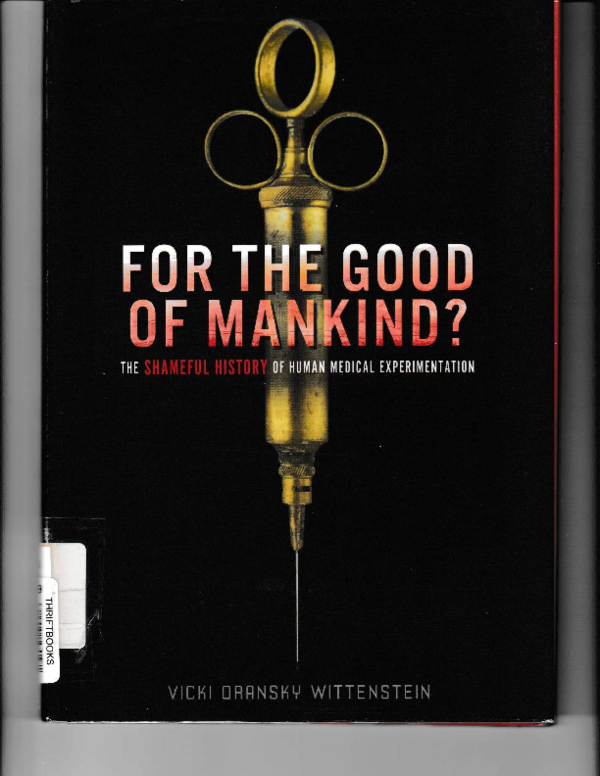 (PDF) For the Good Of Mankind Shameful History Of Human Medical ...