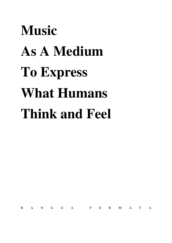 (PDF) MUSIC AS A MEDIUM WHAT HUMANS THINK AND FEEL
