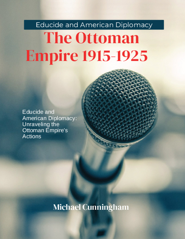 (PDF) Educide and American Diplomacy: Unraveling the Ottoman Empire's ...