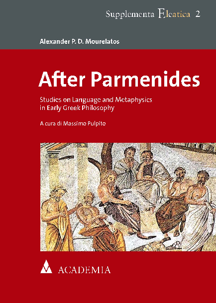 (PDF) Alexander P. D. Mourelatos, After Parmenides. Studies on Language ...