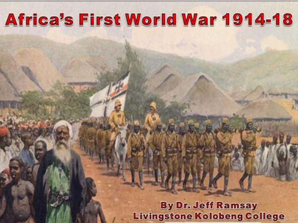 (PDF) AFRICA'S FIRST WORLD WAR - BLACK POWER & THE FALL OF THE ...