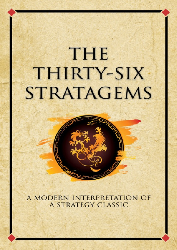 (PDF) The Thirty Six Stratagems: A Modern Interpretation Of A Strategy ...