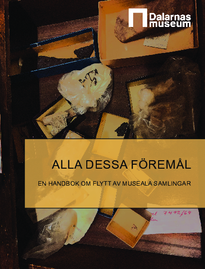 (PDF) Alla dessa föremål. En handbok om flytt av museala samlingar