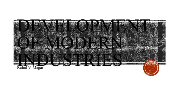 (PPT) Development of Modern Industries