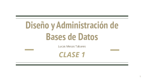 (PDF) 2023 Diseño y Administración de Bases de Datos - Clase 1