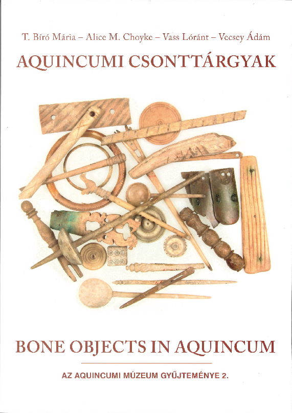 (PDF) T. Bíró Mária - Alice M. Choyke - Vass Lóránt - Vecsey Ádám ...