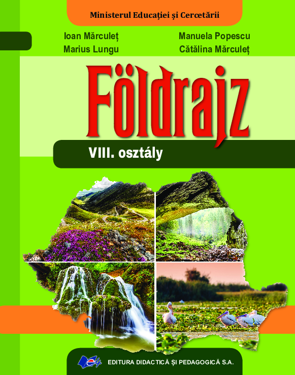(PDF) Földrajz, VIII. osztály, I. Mărculeț, Manuela Popescu, M. Lungi ...