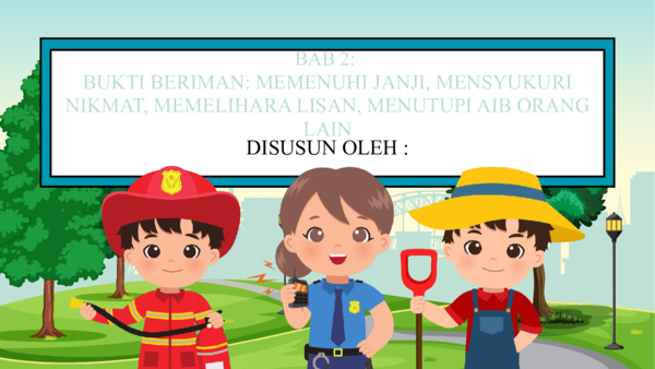 (PPT) BAB 2 Bukti Beriman Memenuhi Janji, Mensyukuri Nikmat, Memelihara ...