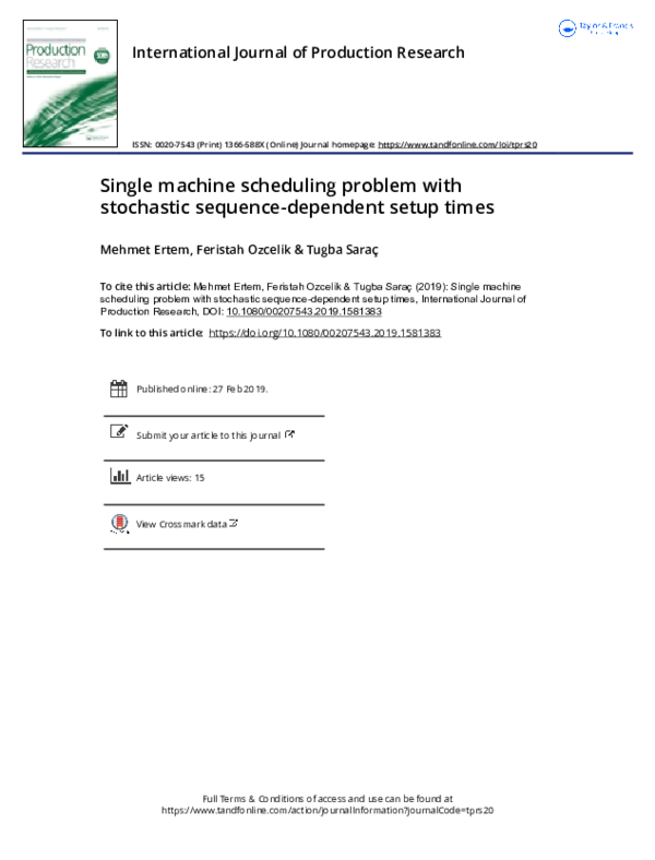 Pdf Single Machine Scheduling Problem With Stochastic Sequence Dependent Setup Times Tuğba